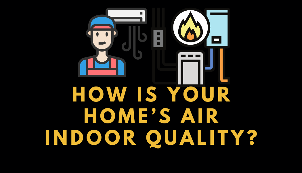 How Is Your Home’s Air Indoor Quality? Expert Explains!